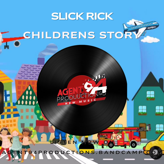 Slick Rick - Childrens Story(A94 Refix) | Agent94 Productions