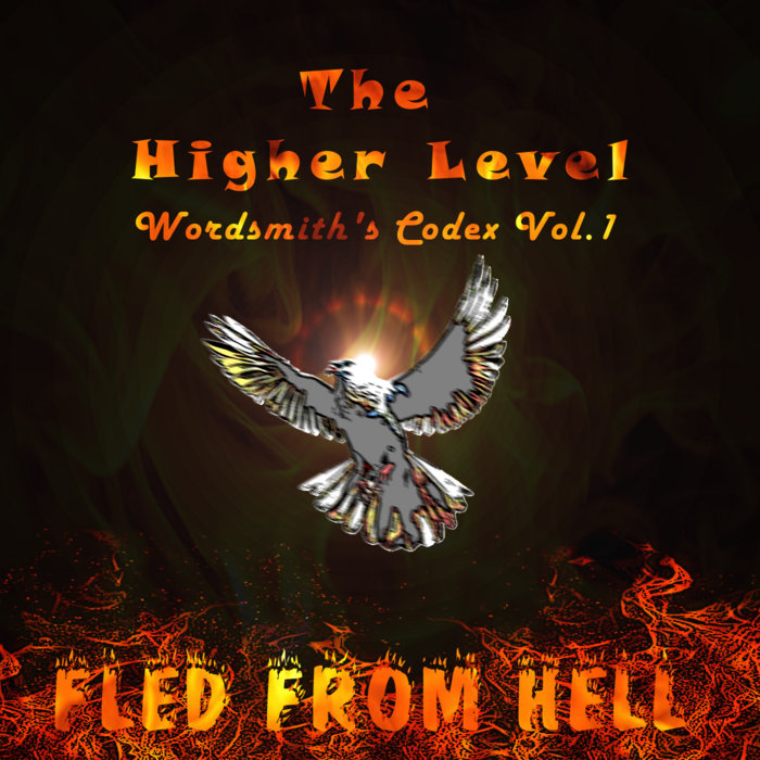 Wordsmith's Codex Vol.1: Fled from Hell | The Higher Level