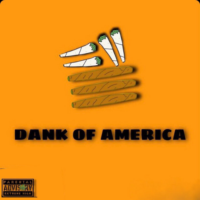 Dank Of America | Swank Wit Da Dank