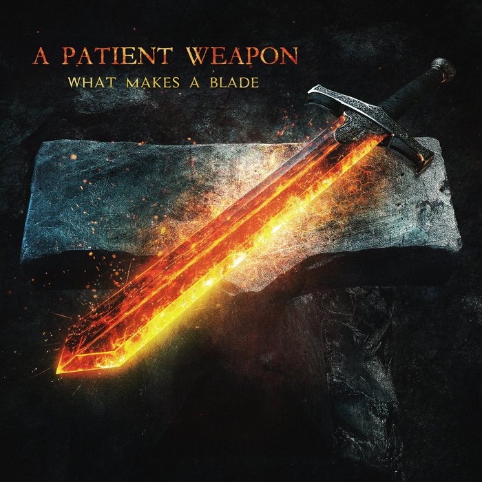 What Makes a Blade | A Patient Weapon