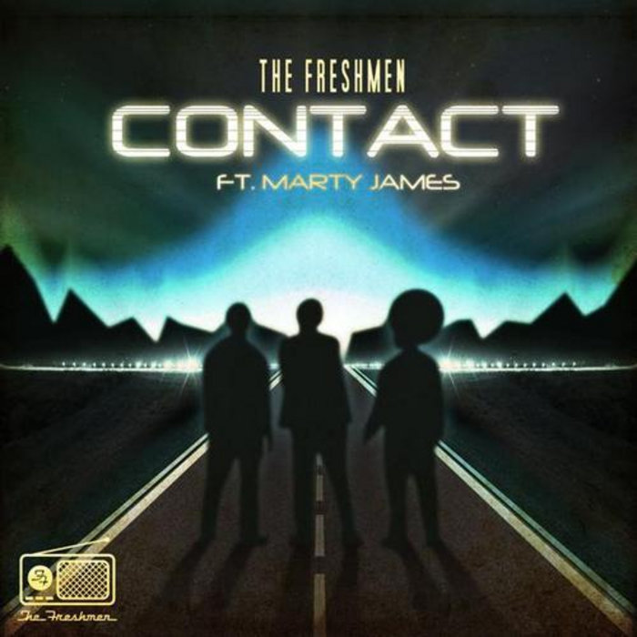 CONTACT ft. Marty James | The Freshmen