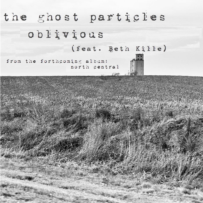 Oblivious (feat. Beth Kille) | the ghost particles