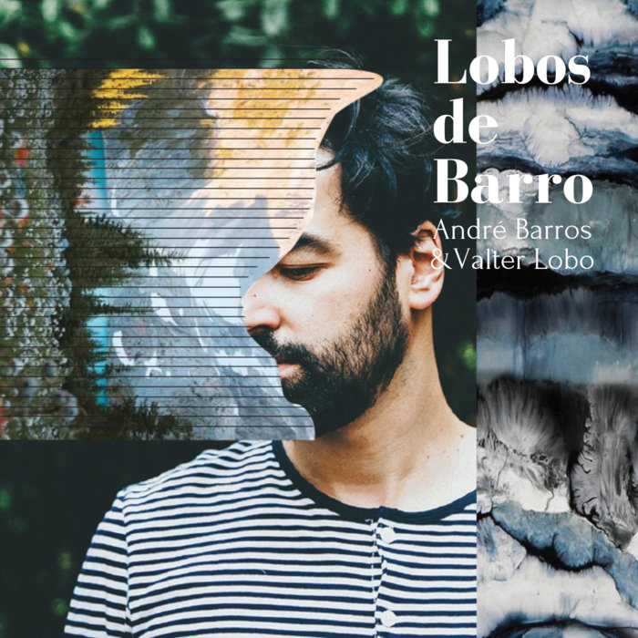 Lobos de barro (André Barros & Valter Lobo) - Versões sobre um bolo ...