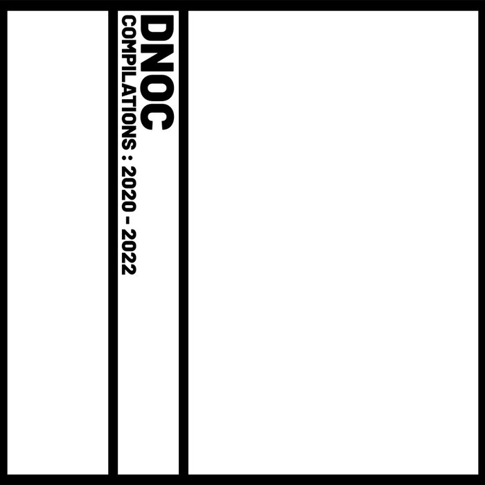 Compilations: 2020 - 2022 | DNOC