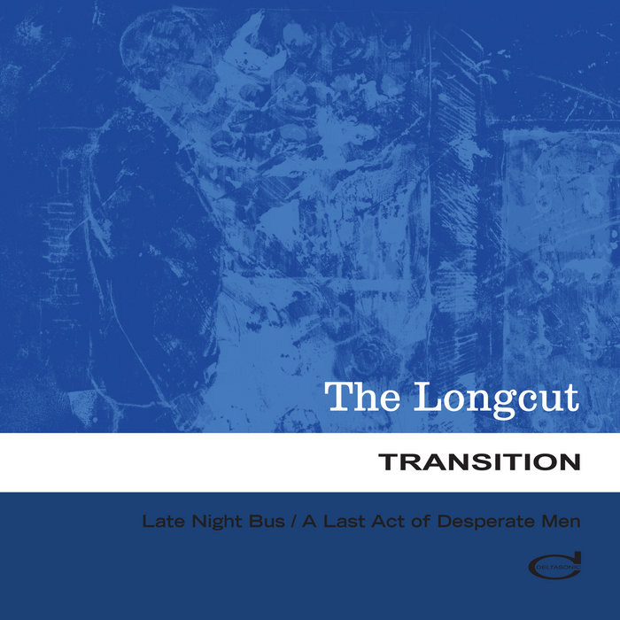 Transition EP | The Longcut