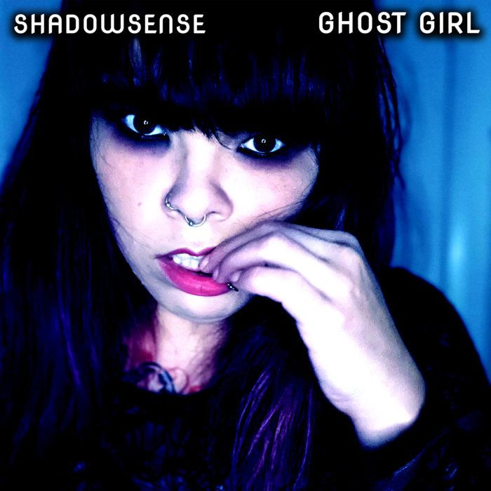 Ghost Girl | Shadowsense