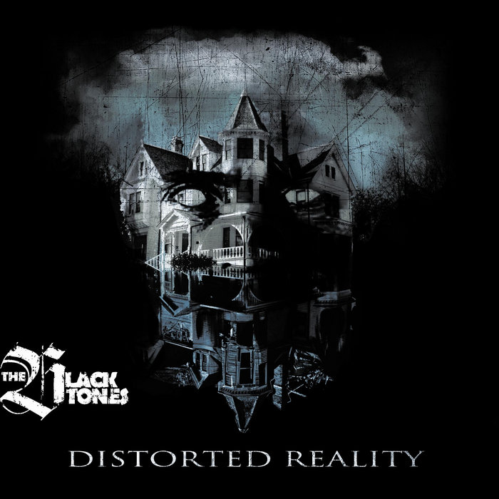 Distorted Reality | The Blacktones