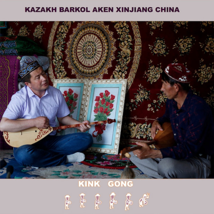 KAZAKH AKEN IN BARKOL NORTHERN XINJIANG | KINK GONG 2017 | kinkgong