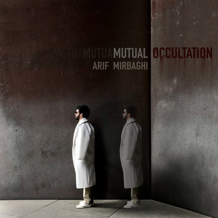 Mutual Occultation | Arif Mirbaghi | Qame Feraq