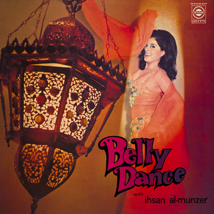 Belly Dance | Ihsan Al-Munzer | Ernesto Chahoud