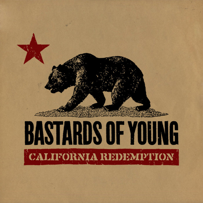 California Redemption | Bastards Of Young