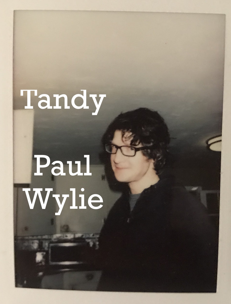 Tandy | Paul Wylie | Paul's Homemade Records
