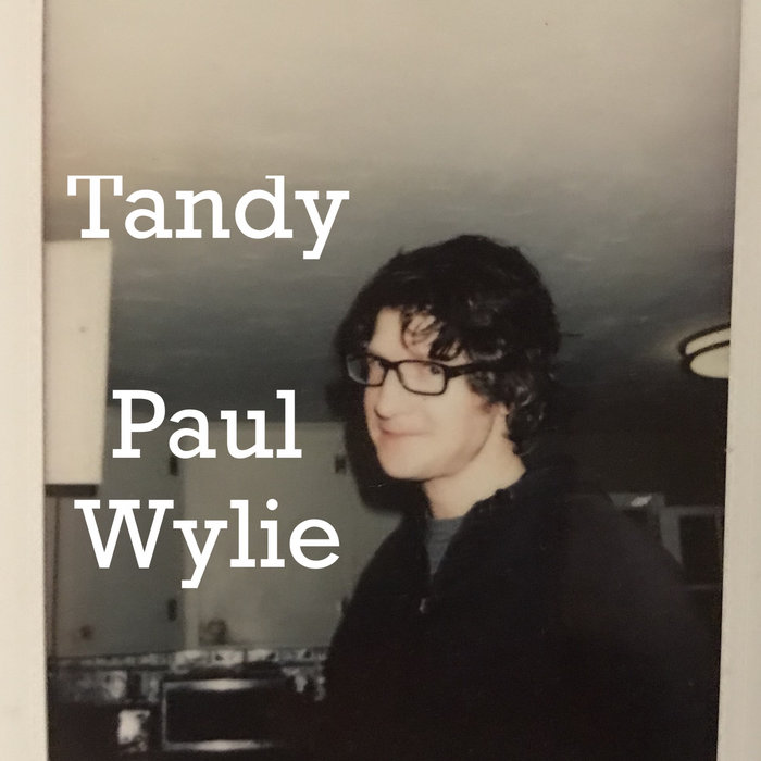 Tandy | Paul Wylie | Paul's Homemade Records