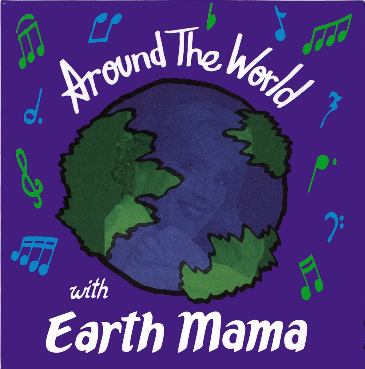Around the World With Earth Mama | Earth Mama