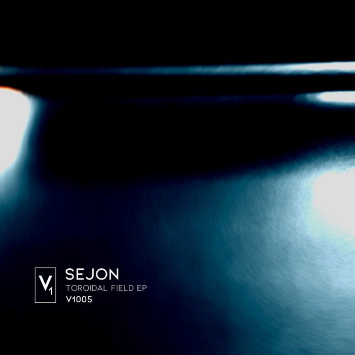 Toroidal Field EP | Sejon | V1