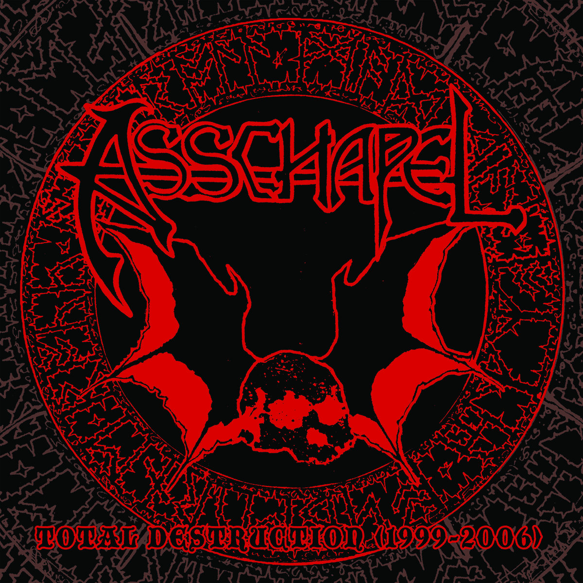Total Destruction (1996-2006) | Asschapel