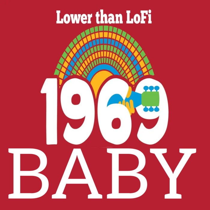 1969 BABY | Lower than LoFi