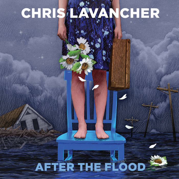 After The Flood | Chris LaVancher