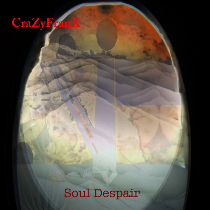 Soul Despair | CraZyFranK