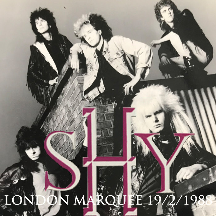 SHY LONDON MARQUEE 19/2/88 | Shy