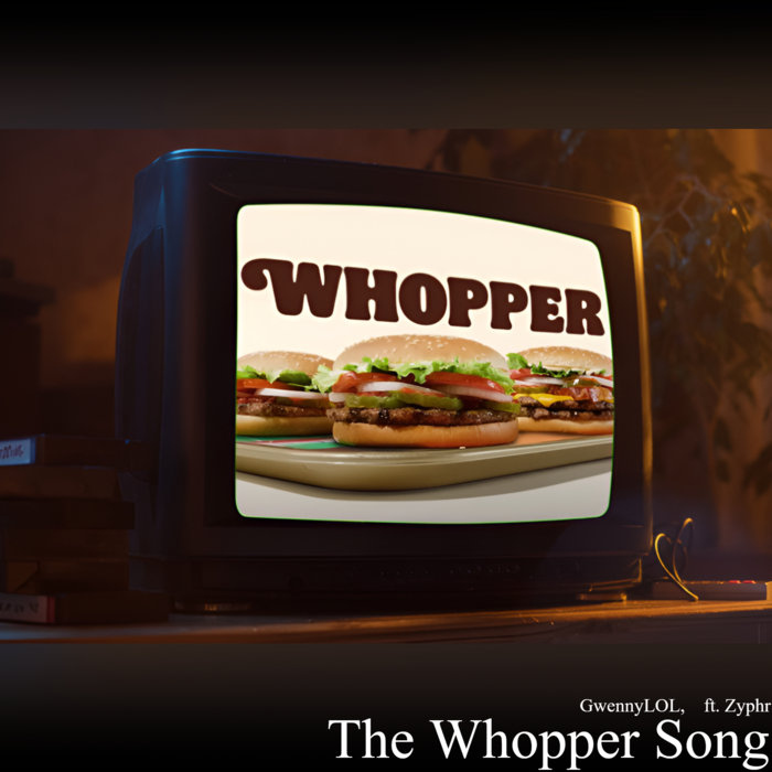 The Whopper Song | GwennyLOL feat. Zyphr | Record Records