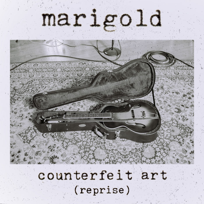 Counterfeit Art (Reprise) | Marigold