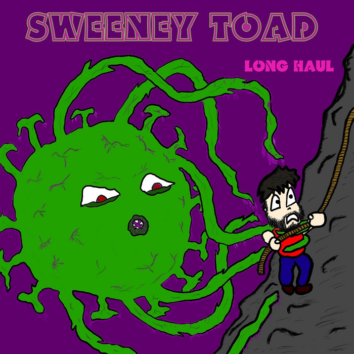 Long Haul | Sweeney Toad