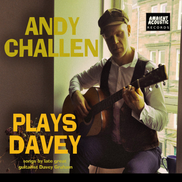 Andy - Plays Davey | Ambient Acoustic