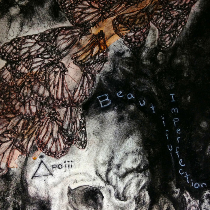 Beautiful Imperfection | Apojii