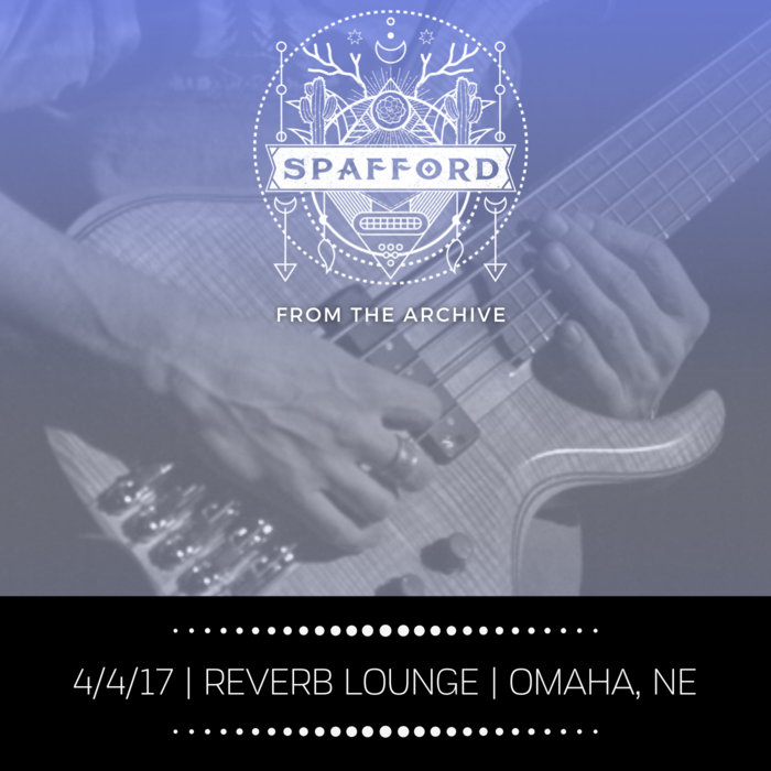4/4/17 | Reverb Lounge | Omaha, NE | Spafford