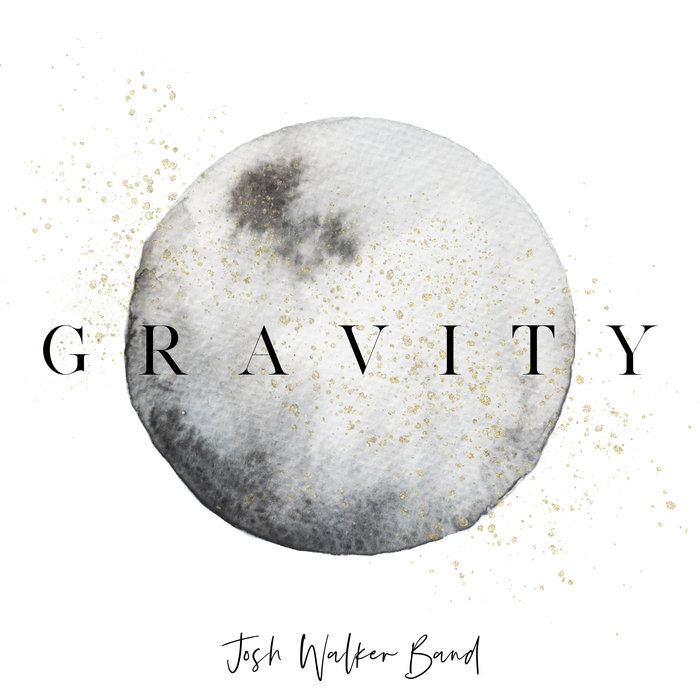 Gravity | Josh Walker Band