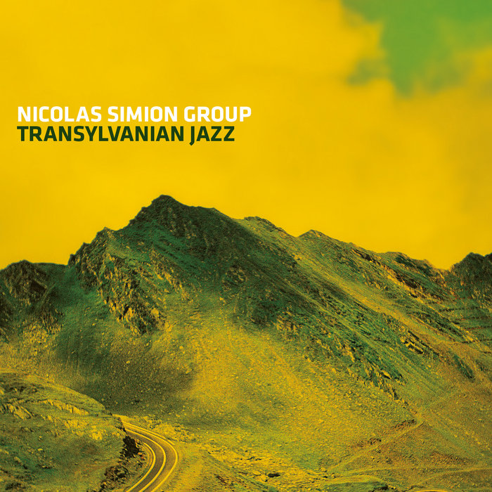 Transylvanian Jazz | Nicolas Simion
