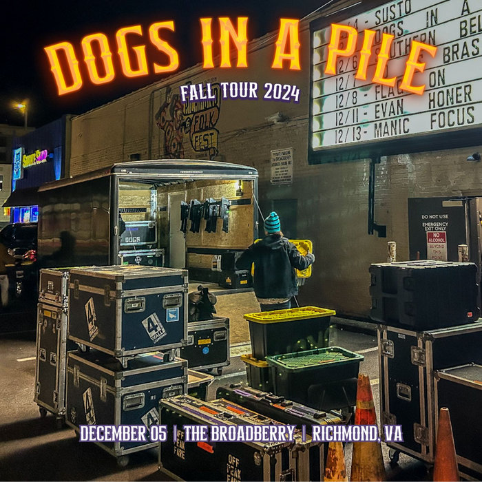 12/05/24 - The Broadberry - Richmond, VA | Dogs In A Pile