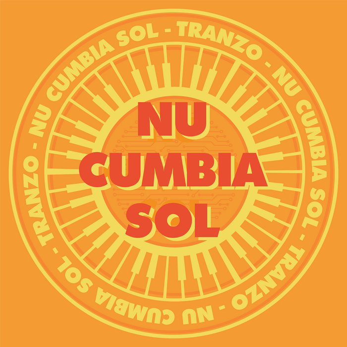 Nu Cumbia Sol EP | TRANZO