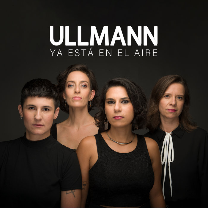 Ya está en el aire | Ullmann Cuarteto