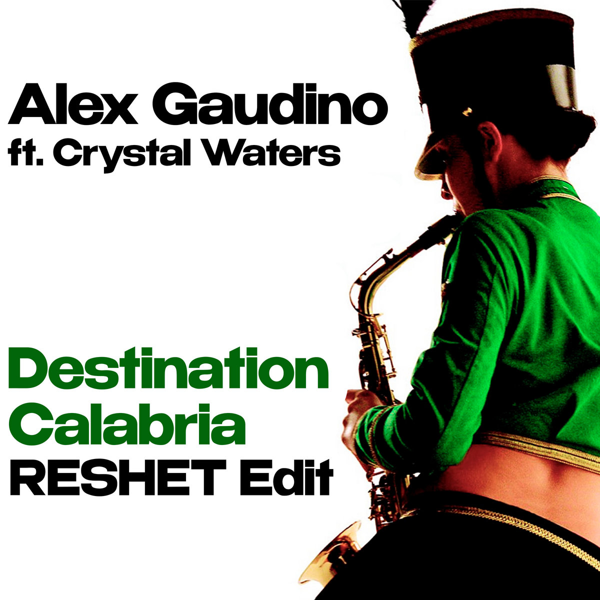 Alex Gaudino - Destination Calabria (RESHET Edit) | RESHET