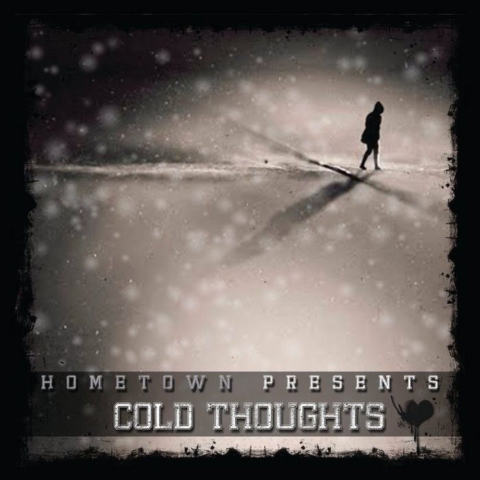 Cold Thoughts | Hometown