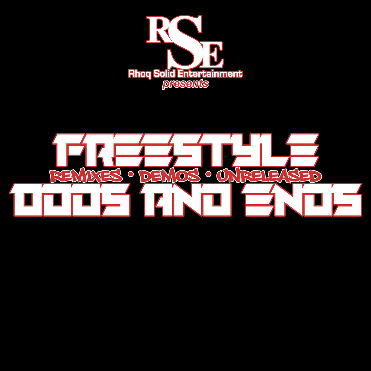 RSE Freestyle: Odds And Ends - BANDCAMP EXCLUSIVE | Various Artists | Rhoq Solid Entertainment