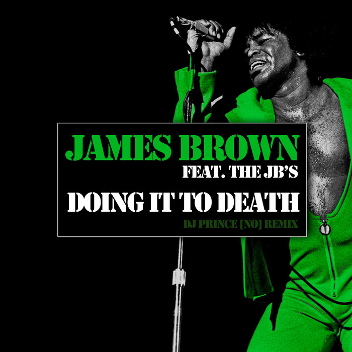 Fred Wesley & The J.B.'s - Doing it to death (DJ Prince Remix) | DJ Prince (Norway)