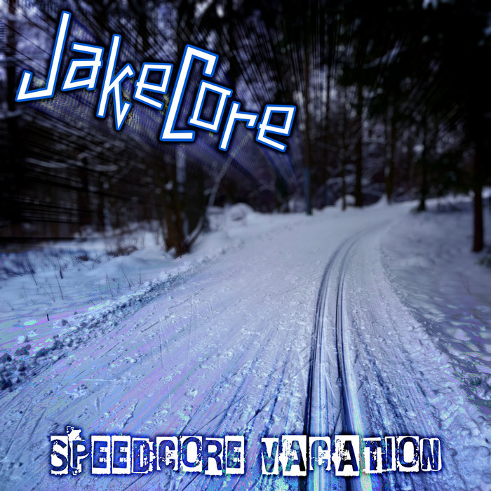 SPEEDCORE VACATION | JakeCore | JAKETRAX
