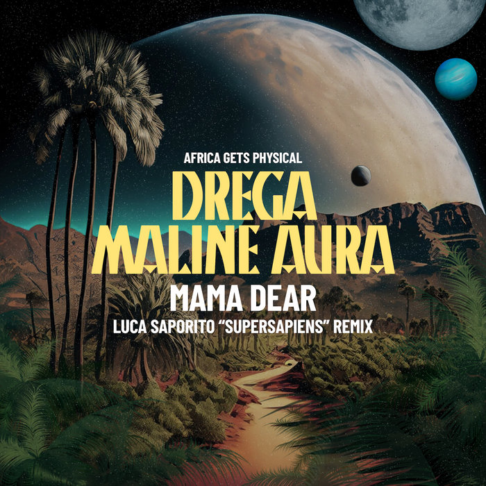 Drega, Maline Aura - Mama Dear (Luca Saporito 'Supersapiens' Remix ...