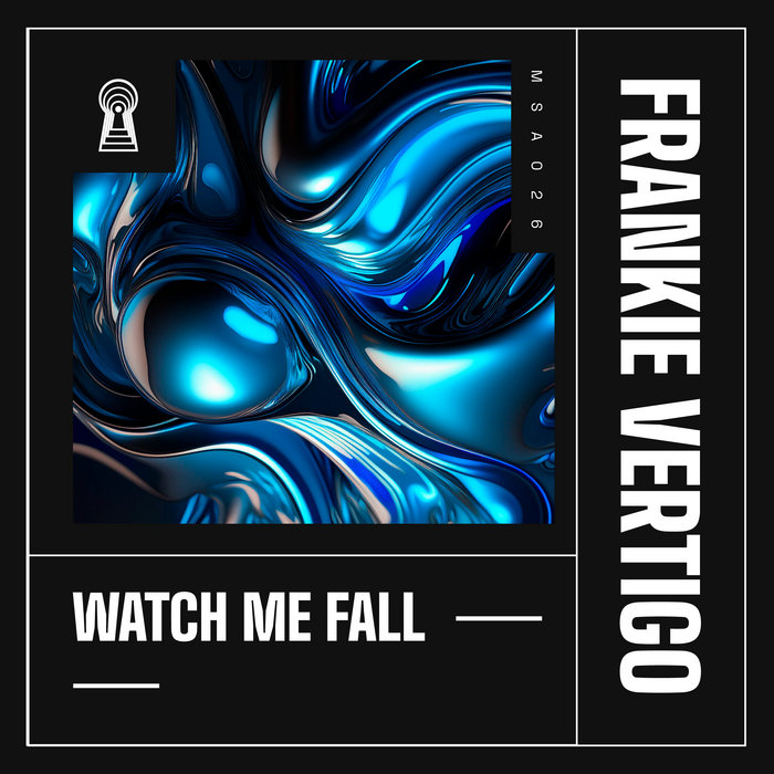 Frankie Vertigo - Watch Me Fall | Frankie Vertigo | My Secret Agenda