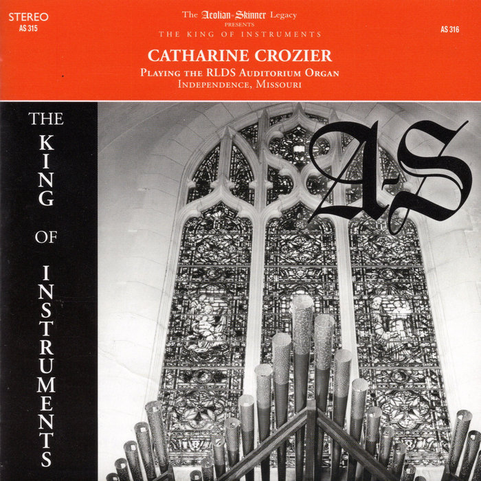 Aeolian-Skinner - The King of Instruments, AS 315-316: Catharine ...
