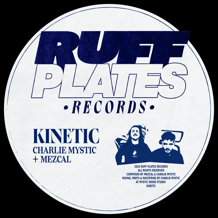 KINETIC | Mezcal, Mysticwood | RUFF PLATES RECORDS