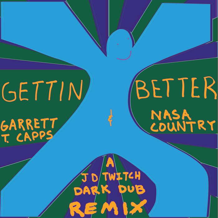 Gettin' Better - A JD Twitch Dark Dub Remix | JD Twitch, Garrett T ...