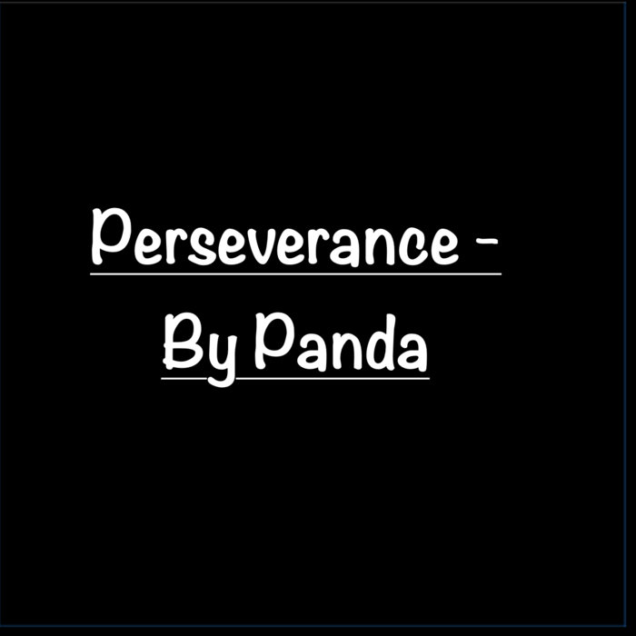 Perseverance | Panda