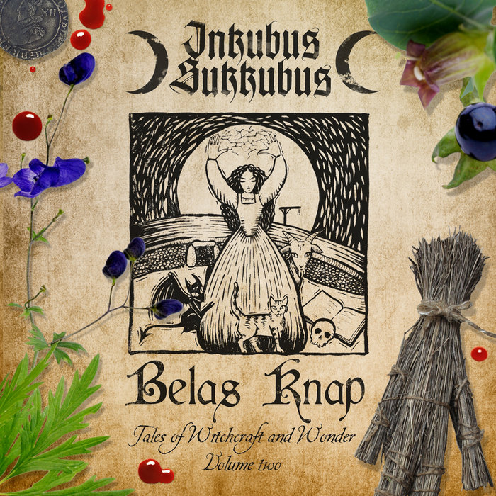 Belas Knap: Tales of Witchcraft & Wonder volume two | Inkubus Sukkubus