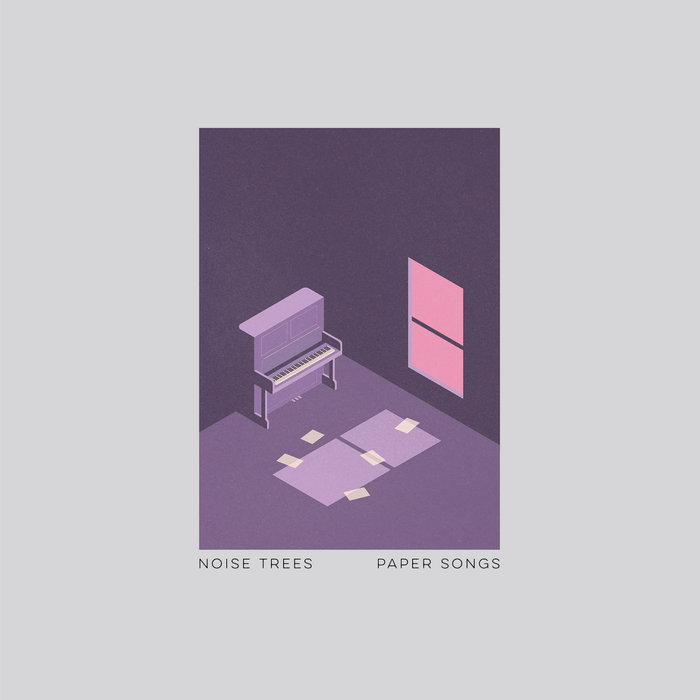 Paper Songs | Noise Trees