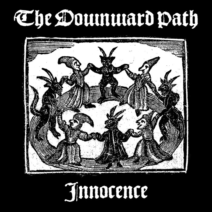 Innocence | The Downward Path