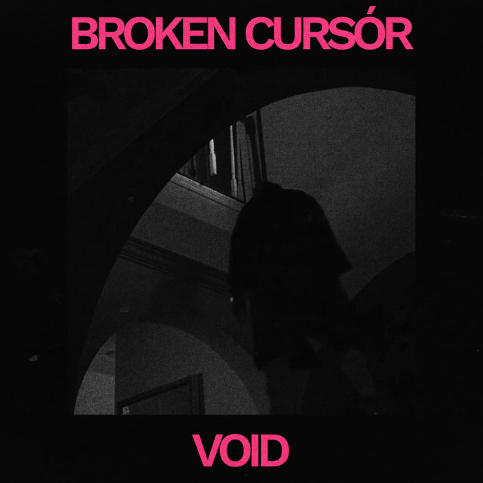 Void | Broken Cursór